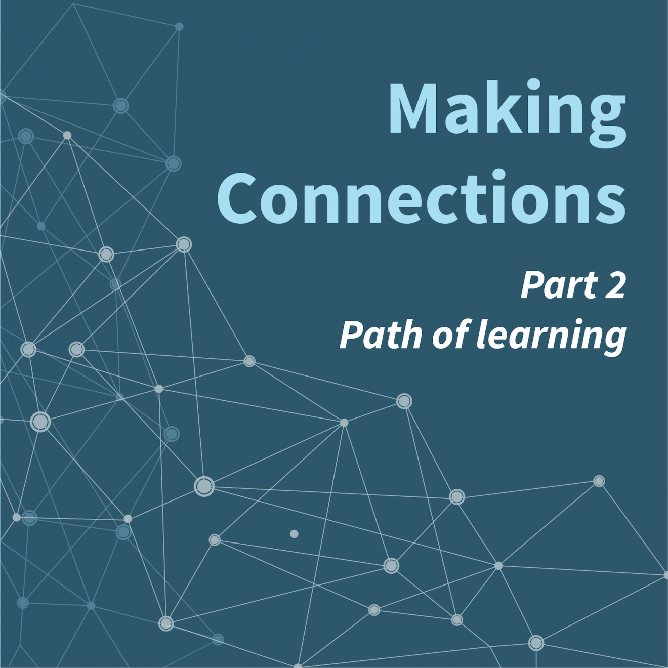 Webinar – “Making connections Part 2: Path of learning” Term 1 2020 ...